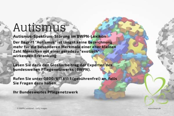 Autismus kurz erklärt - Glossar - Bundesweites Pflegenetzwerk